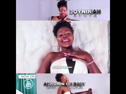 JOYNINAH(WESLEYKENYAN)-ACHOMIN OH BABE OFFICIAL VISUALIZER TRAILR - YouTube