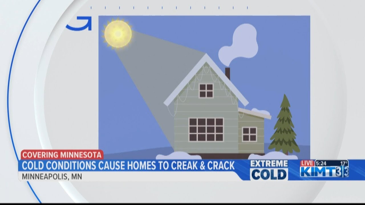 Cold conditions cause homes to creak & crack in Minnesota - YouTube
