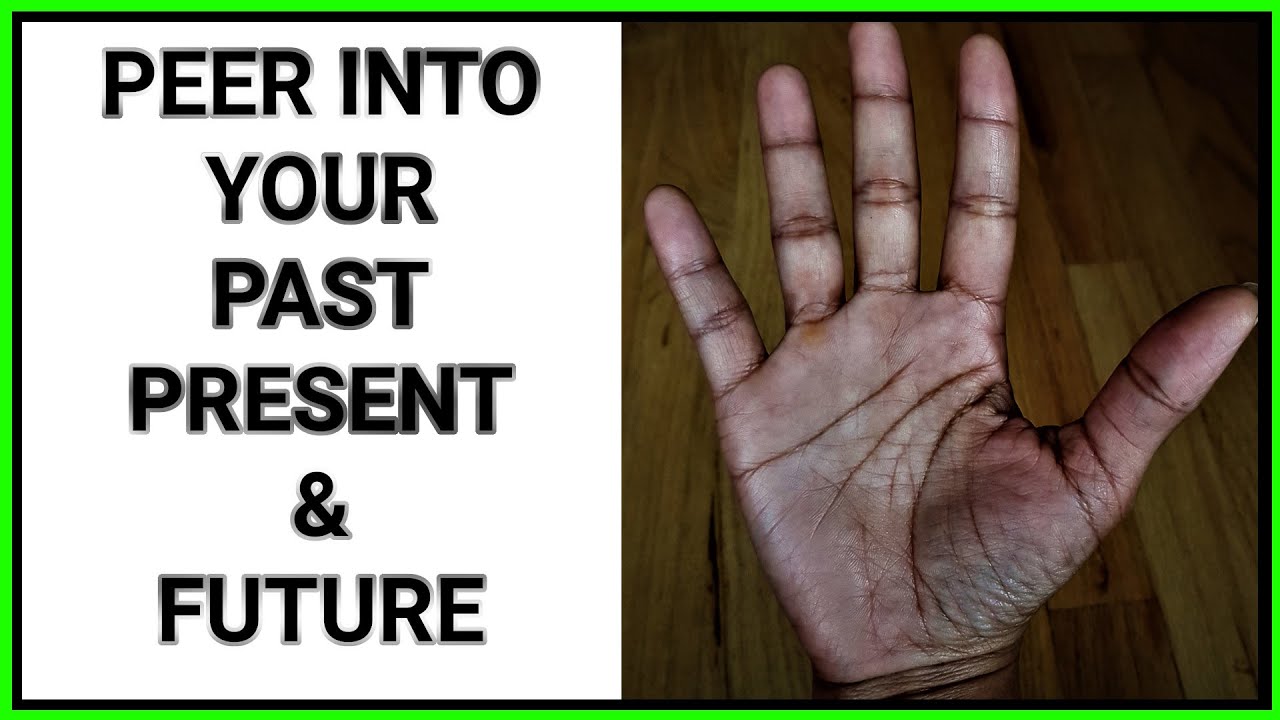 PEER INTO YOUR PAST PRESENT & FUTURE #41 | Hand Analysis - YouTube