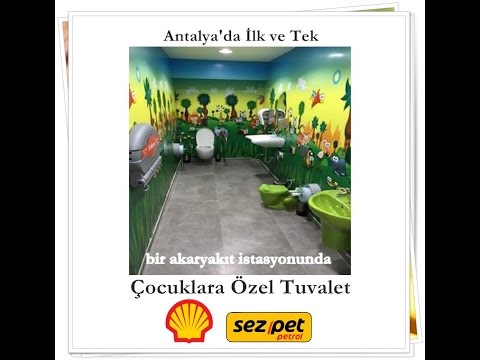 İlk ve Tek Çocuk Tuvaleti Shell Antalya Sezpet Petrol'de..