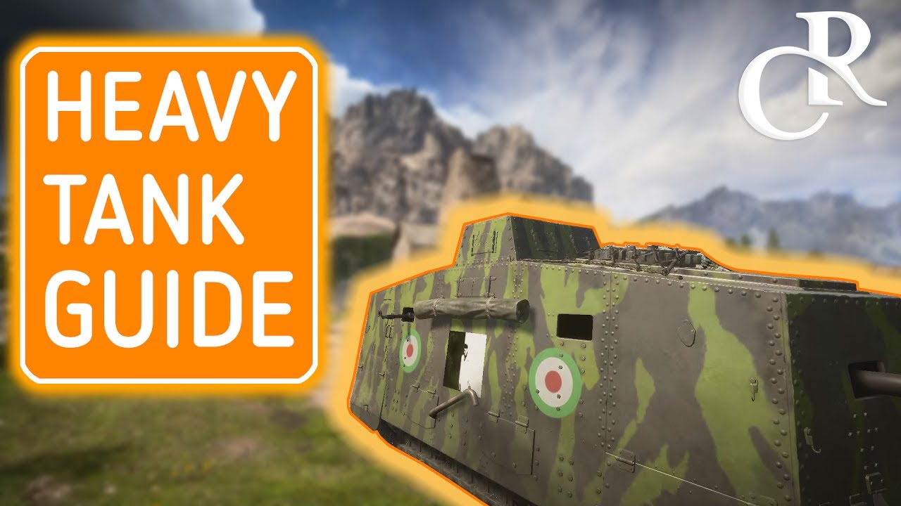 How to play HEAVY TANK - Heavy Tank guide - Battlefield 1 Tips & Tricks ...