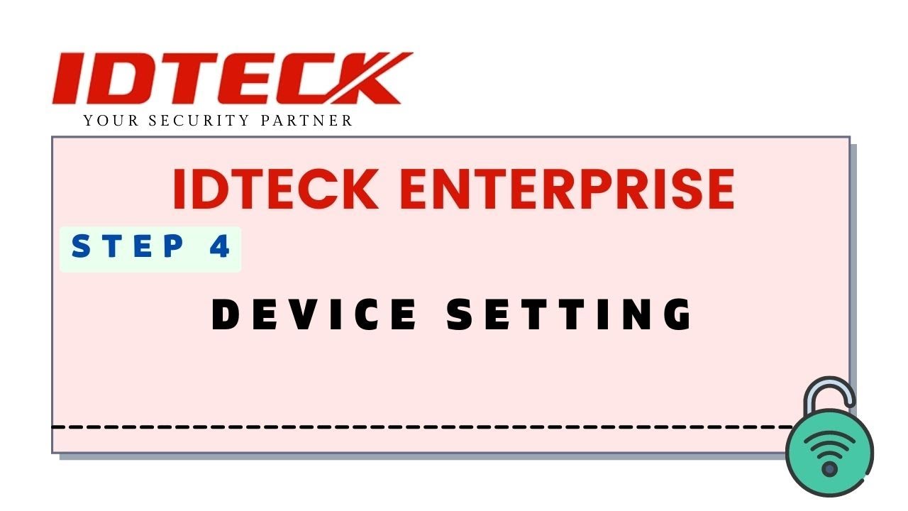 IDTECK ENTERPRISE Step 4 Device Setting - YouTube
