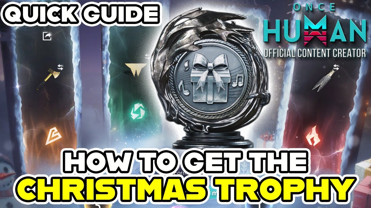 How to get the Christmas trophy in Once Human! | ONCE HUMAN - YouTube