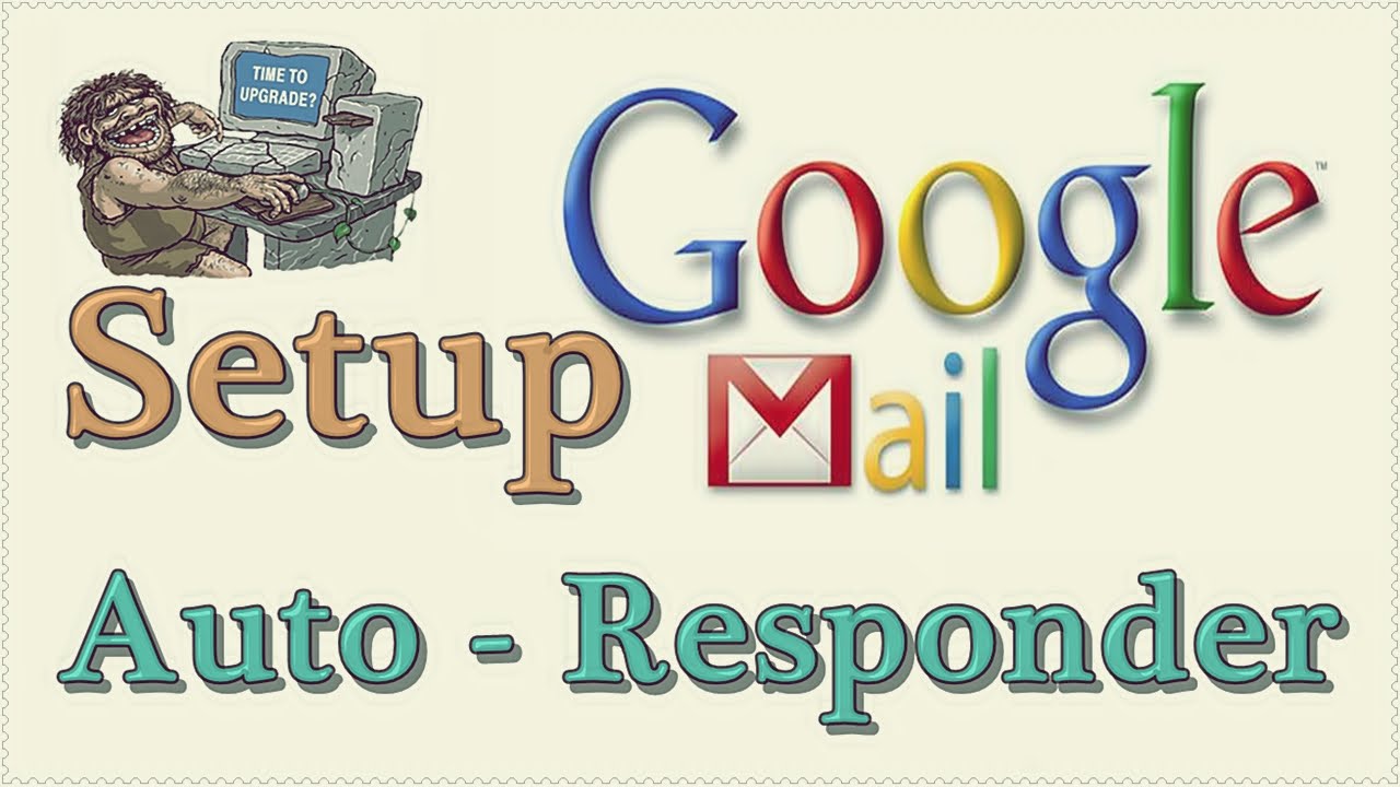 Gmail Tutorial 2015 - Set Up a autoresponder (auto - reply) in gmail ...