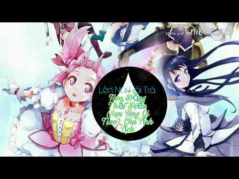 [NIGHTCORE] Lên Núi Hái Trà /  上山采茶- Tam Đồng Thất Điều (San Tong Qi Tiao), Chu Tịnh Tịch