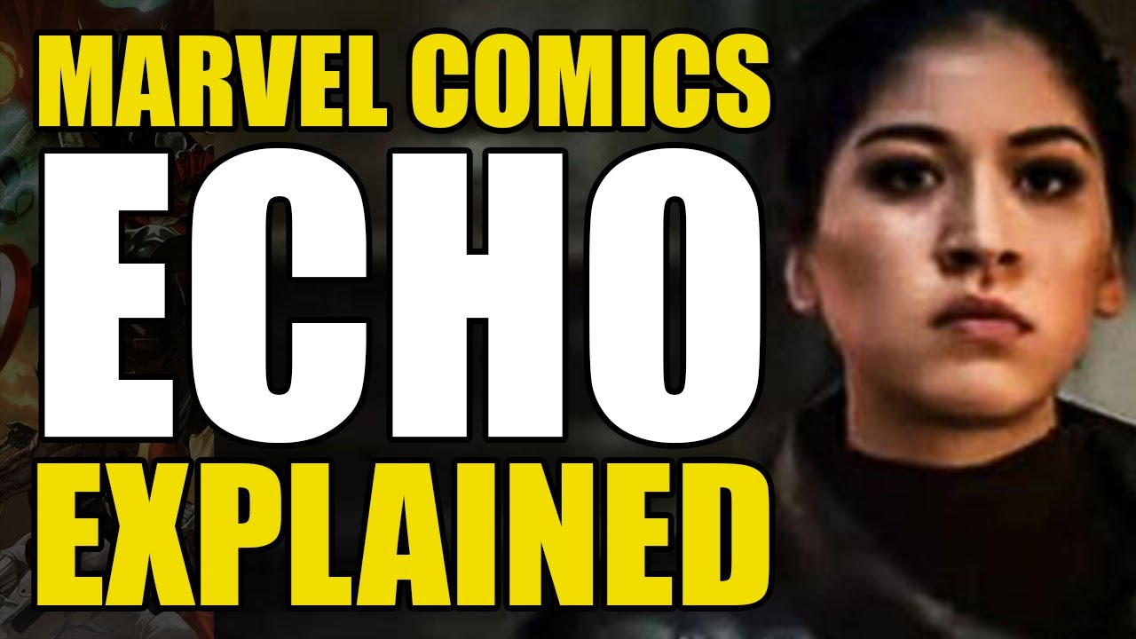 Marvel Comics: Echo Explained | Comics Explained - YouTube