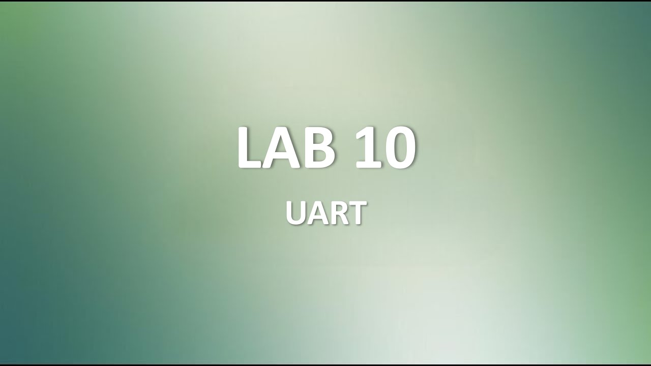 LAB 10 - UART - YouTube