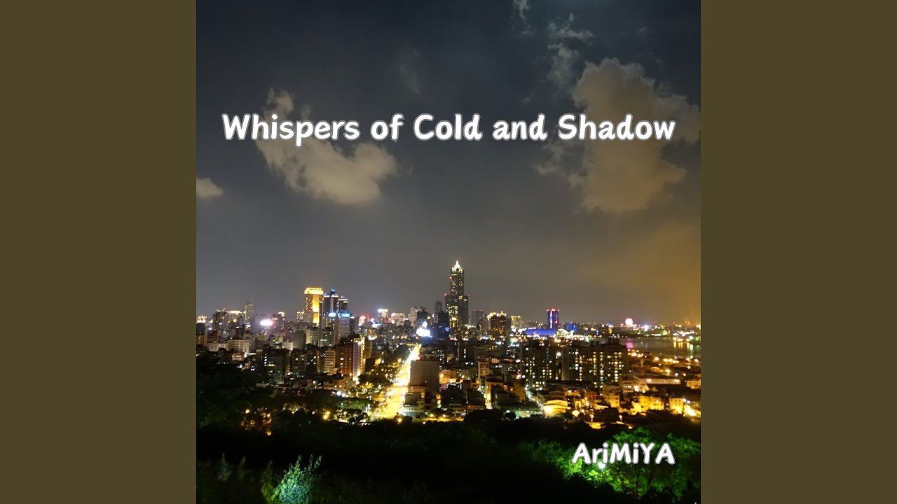 Whispers of Cold and Shadow - YouTube