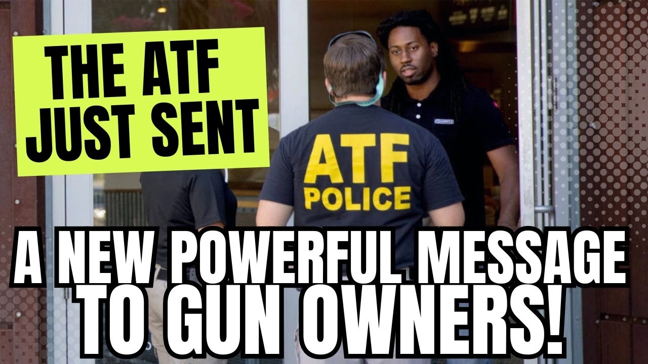 The ATF Just Sent A NEW Powerful Message To Gun Owners! - YouTube