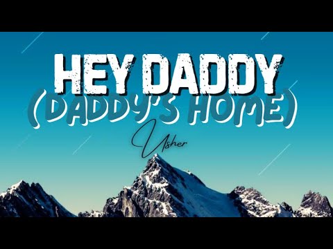 HEY DADDY (DADDY'S HOME) [Lyrics] - USHER - YouTube