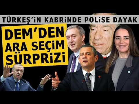 AYDIN DÜŞMANI EVHAMLI SULTAN… TÜRKEŞ’İN MEZARINDA POLİSE DAYAK… DEM’DEN ARA SEÇİM SÜRPRİZİ…