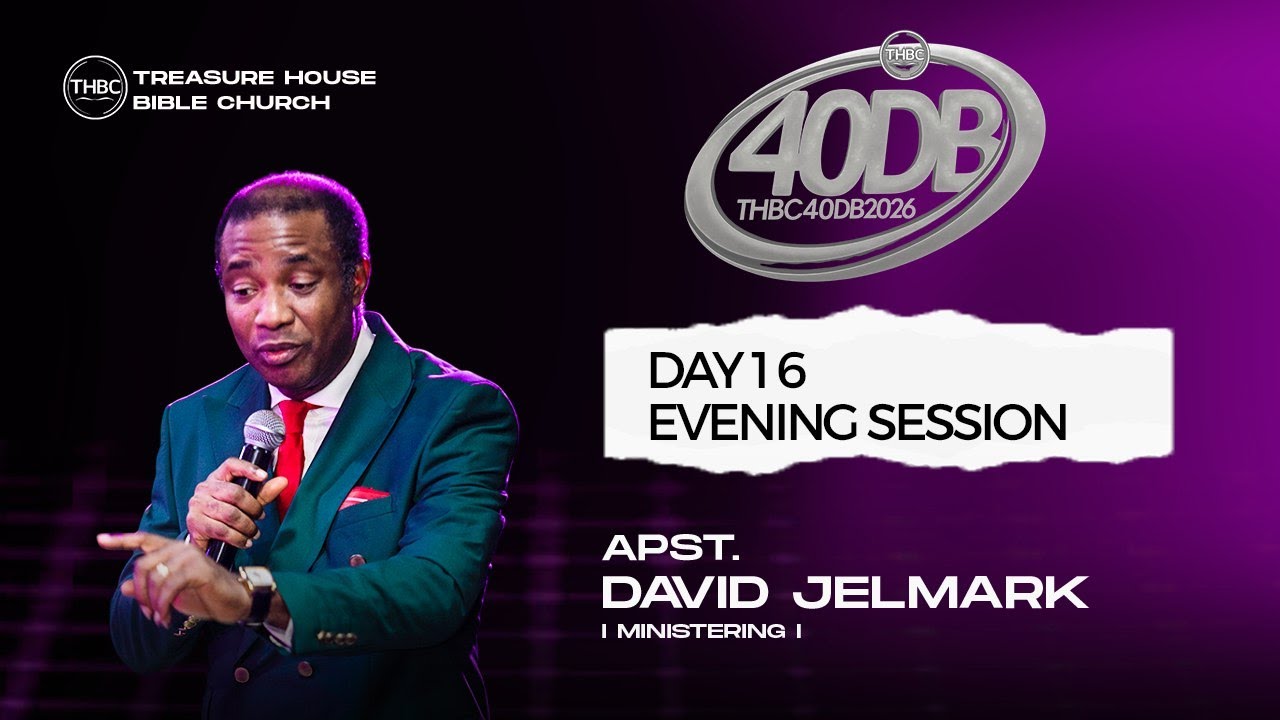 DAY 16 - EVENING SESSION || 40 DAYS 0F BREAKTHROUGH 2026 || 27-01-2026 ...