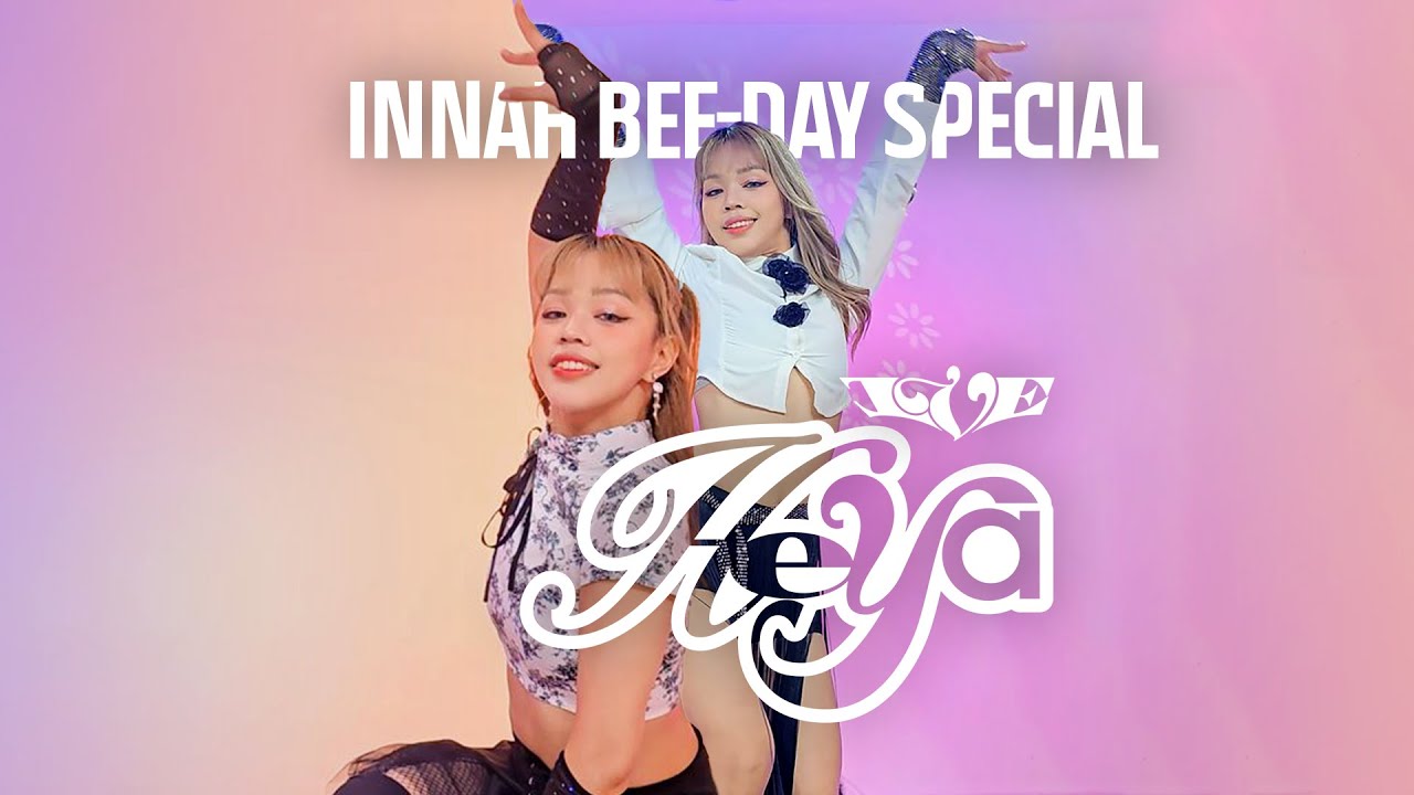 IVE "HEYA" full dance cover | INNAH BEE-DAY special 🎉 (Countdown to ...