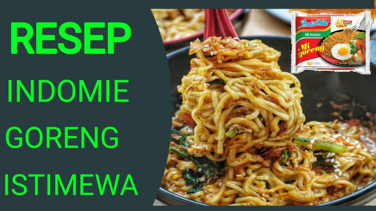 Resep Indomie goreng istimewa spesial | resep Indomie paling mantap ...