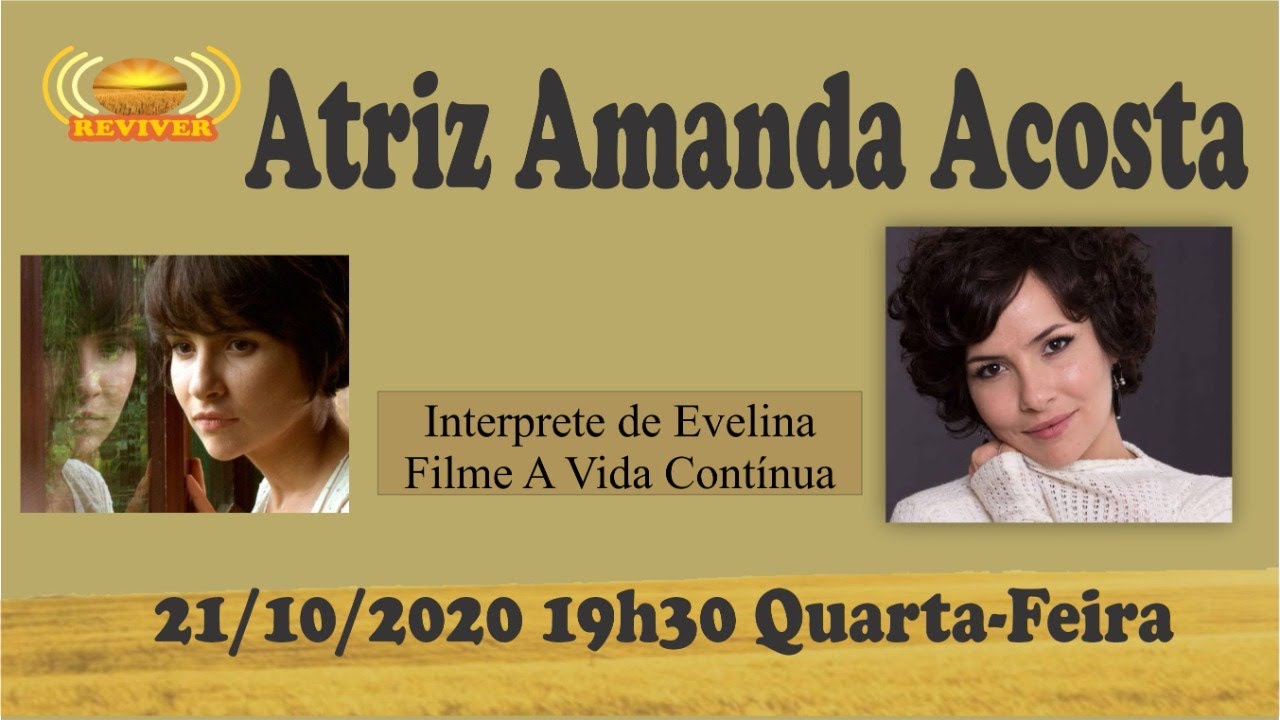 Atriz Amanda Acosta - Interprete de Evelina Filme A Vida Contínua - YouTube