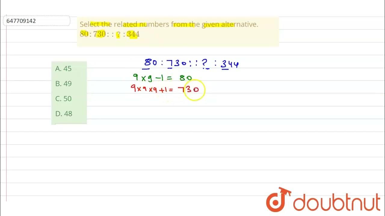 Select the related numbers from the given alternative. 80 : 730 : : ? : 344 | CLASS 14 | RRB NT ...