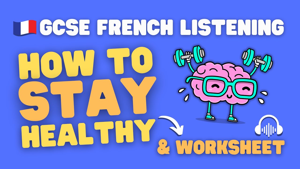 Ace FRENCH GCSE LISTENING (Higher & Foundation) | STAYING HEALTHY - YouTube