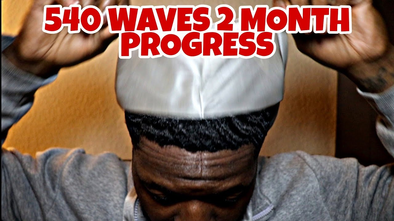 MY 540 WAVES 2 MONTH PROGRESS!! - YouTube