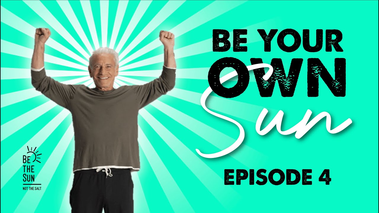Be Your Own Sun | Episode 4 | Your Physical Self - YouTube