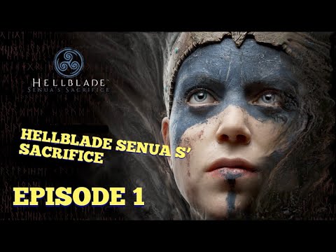 HELLBLADE: SENUA S' SACRIFICE EPISODE 1 ( HD ) - YouTube