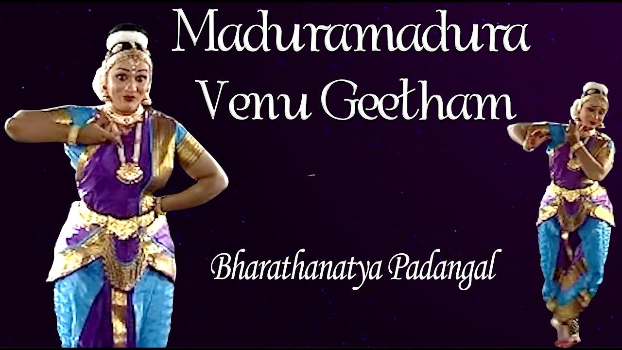 Madura Madura Venu Geetham | Bharathanatya Padangal | Classical Dance # ...