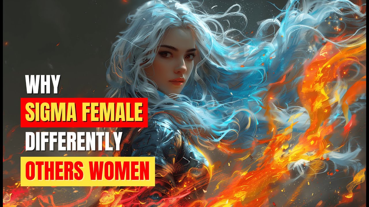 12 Things SIGMA FEMALES Do Differently From the Other Women - YouTube