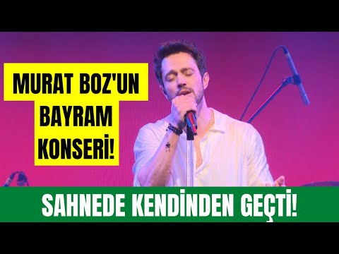 Murat Boz Ramazan Bayramı'nda verdiği konser ile hayranlarına unutulmaz anlar yaşattı!