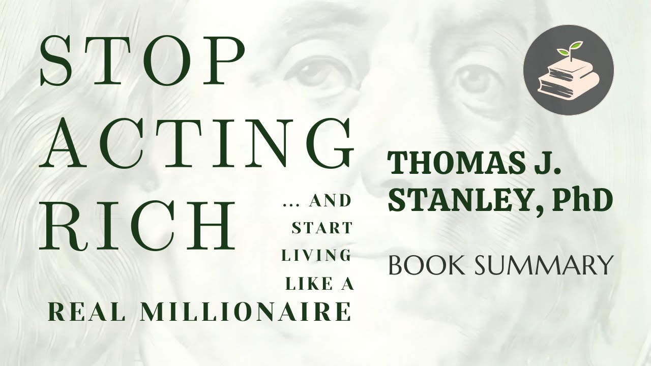Stop Acting Rich by Thomas J. Stanley | Book Summary - YouTube