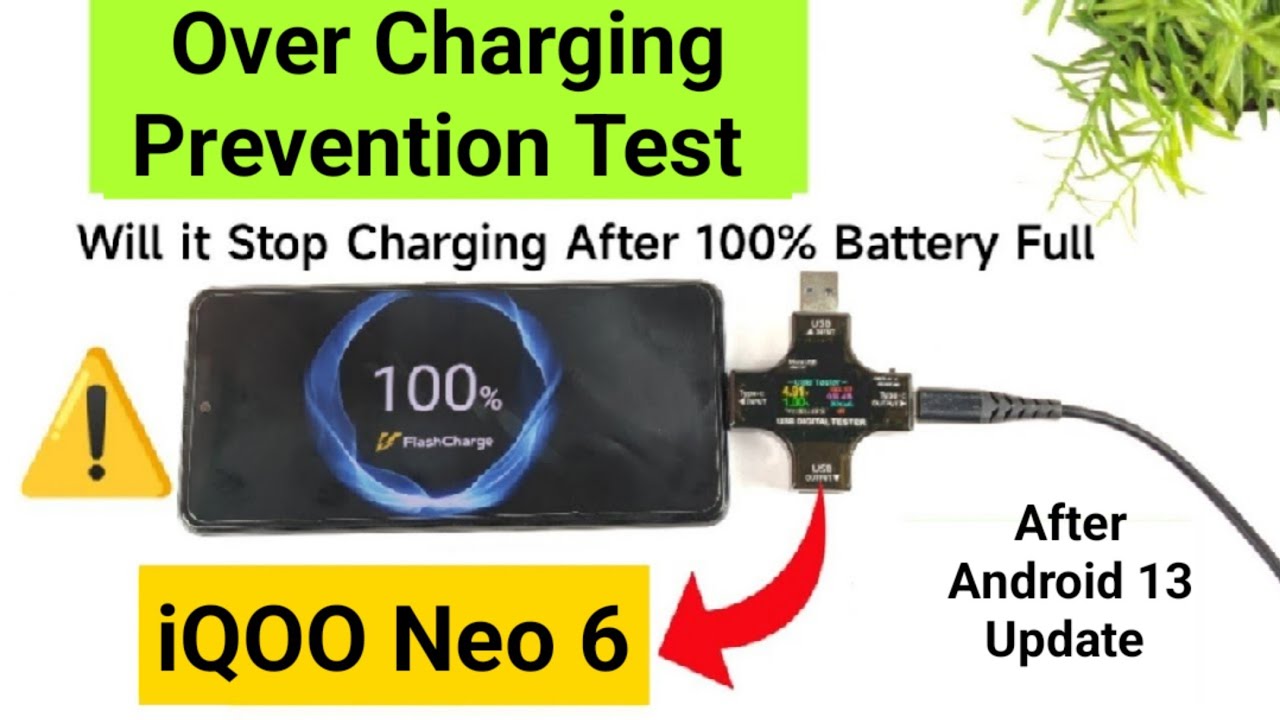 iQOO Neo 6 80w Overcharging Prevention Test After Android 13 Update 🔥🔥🔥 ...