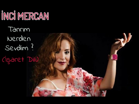 İnci Mercan - Tanrım (İşaret Dili)