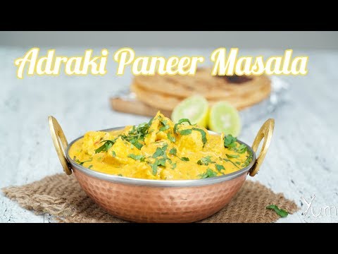 Adrki Masala Paneer | Adraki Masala Paneer Recipe | How to Make Adraki Masala Paneer