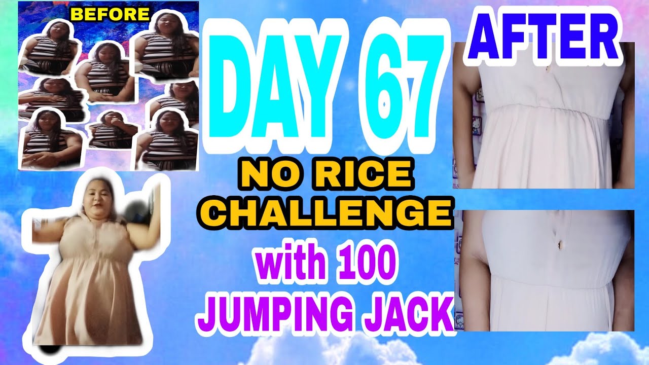 DAY 67 NO RICE CHALLENGE WITH 100 JUMPING JACK - YouTube
