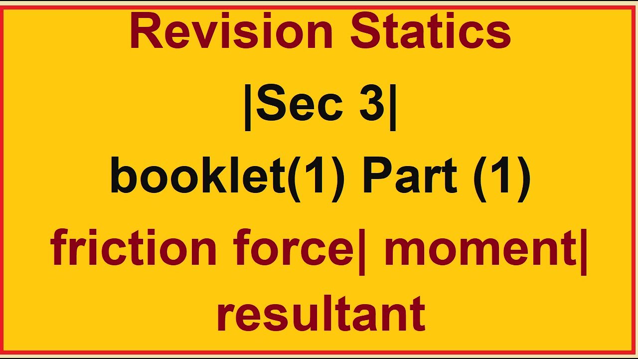 Revision Statics |Sec 3| booklet(1) Part (1) - YouTube