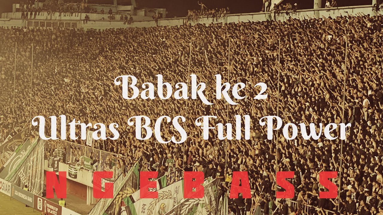 Bikin Merinding Babak ke 2 Ultras BCS Full Power Ngebass | PSS Sleman ...