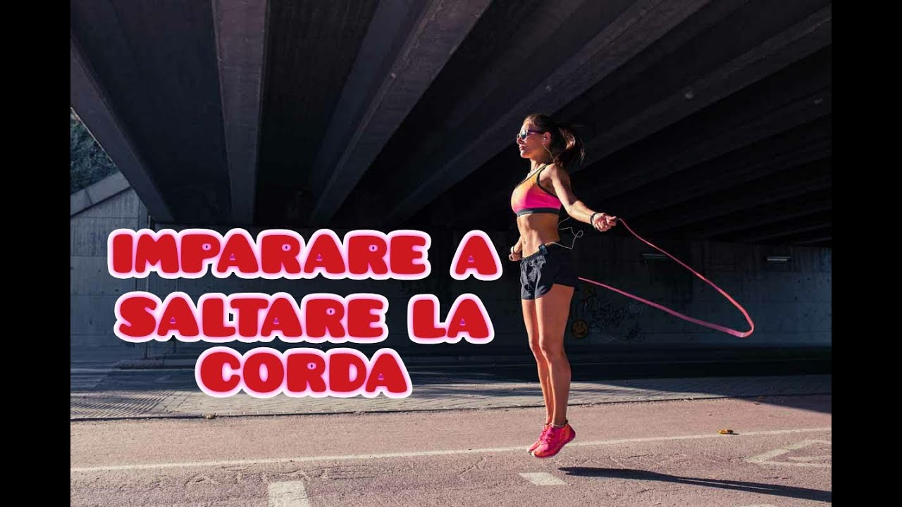 Imparare a saltare la corda - TUTORIAL per iniziare. - YouTube