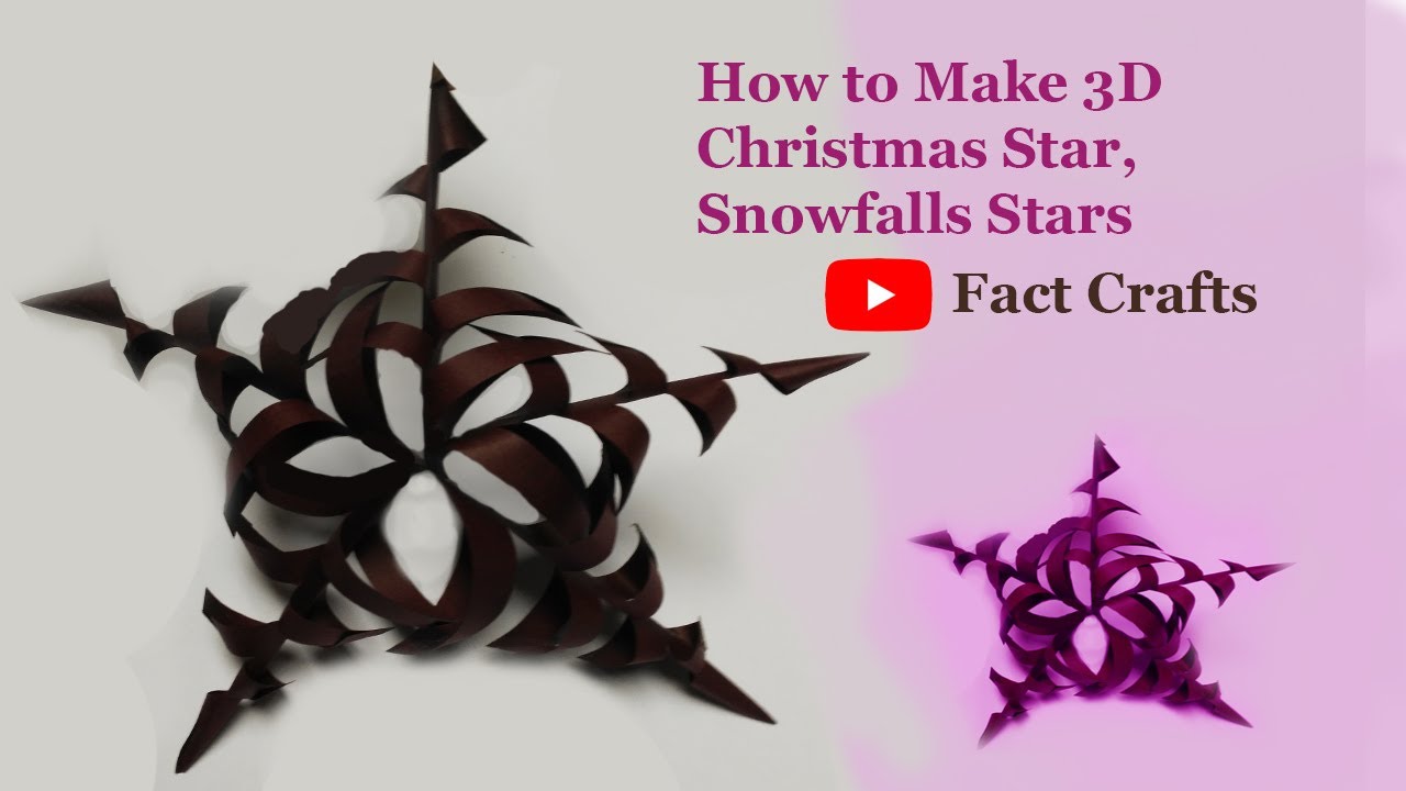 How to Make 3D Christmas Star | Christmas Snowfalls | Christmas ...