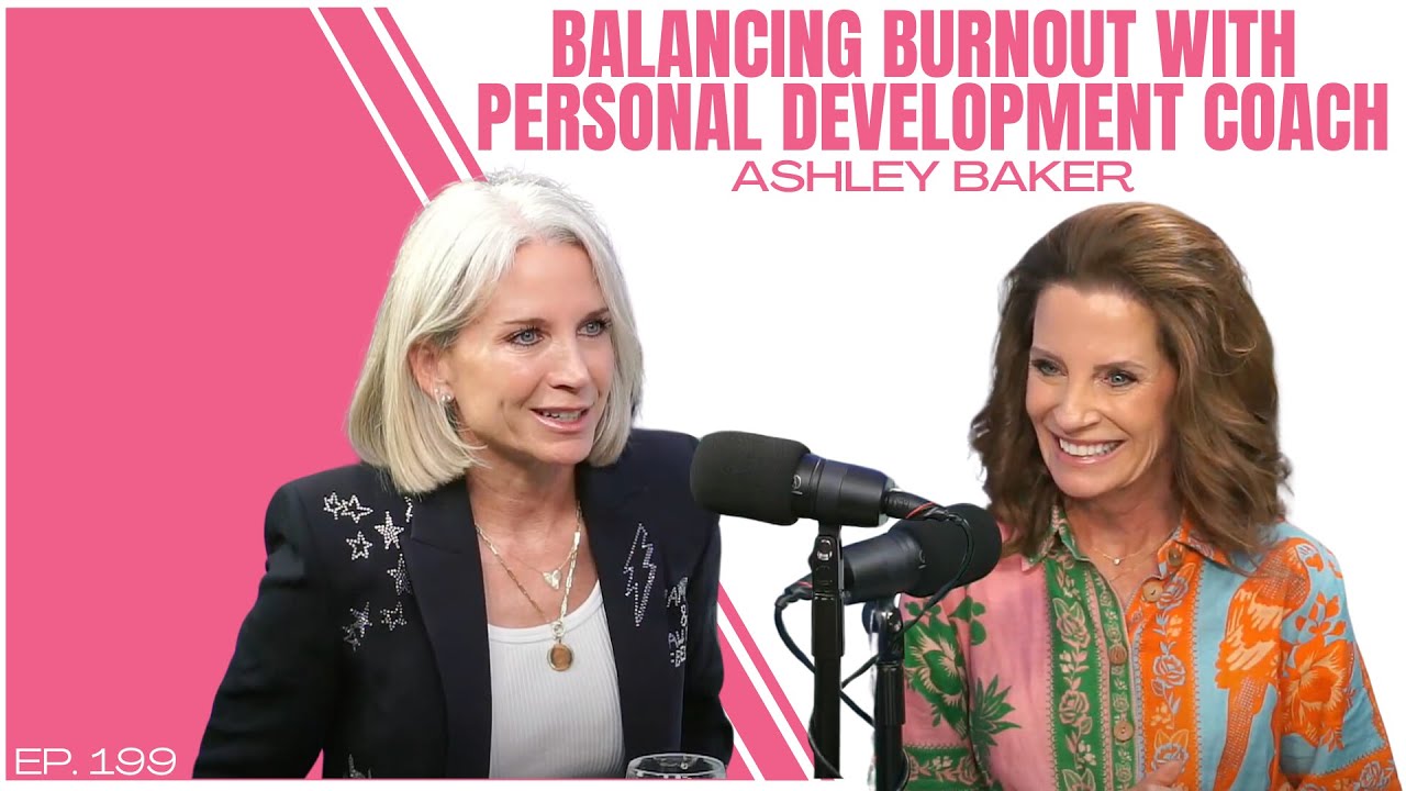 Balancing Burnout with Personal Development Coach Ashley Baker - YouTube