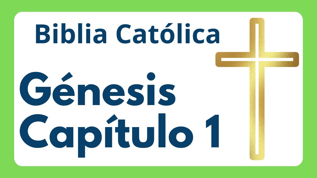 Génesis Capítulo 1: Biblia Católica en audio español gratis - YouTube