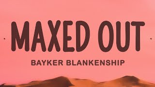 Bayker Blankenship - Maxed Out Chords - Chordify