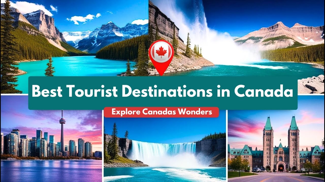 12 Best Tourist Destinations in Canada - YouTube