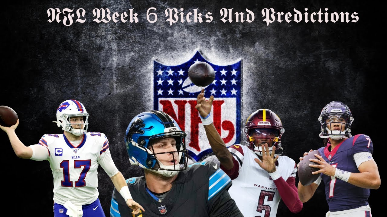 NFL Week 6 Picks And Predictions Guaranteed To Be Correct - YouTube