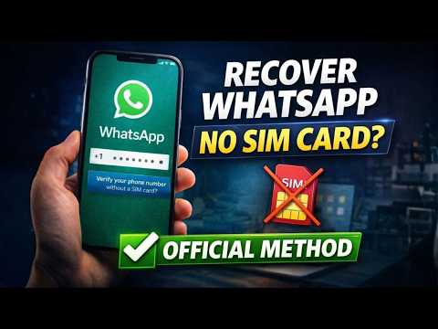 How To Recover Old WhatsApp Account Without SIM Card (Official Method)