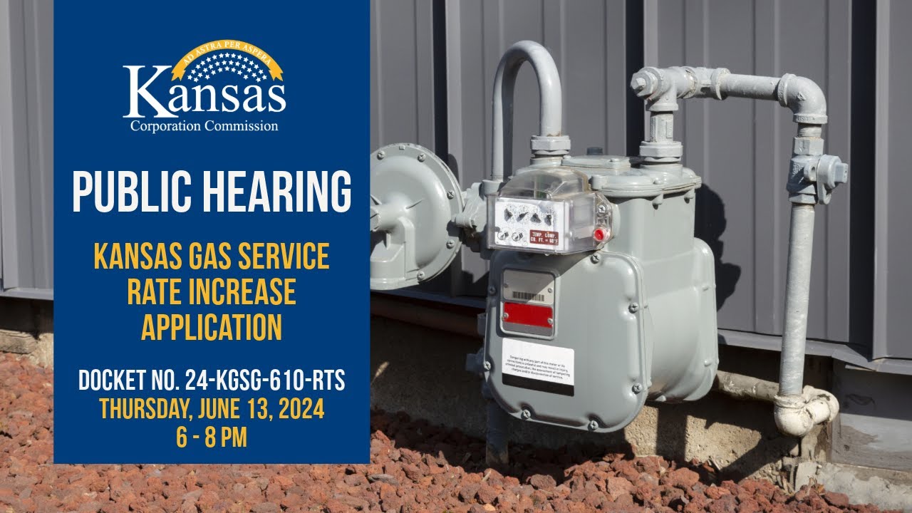 Public Hearing: Kansas Gas Service Rate Increase Application (6/13/24 ...