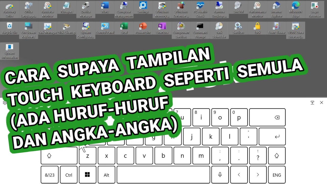 Cara Supaya Tampilan Touch Keyboard Seperti Semula / Ada Tombol Huruf ...