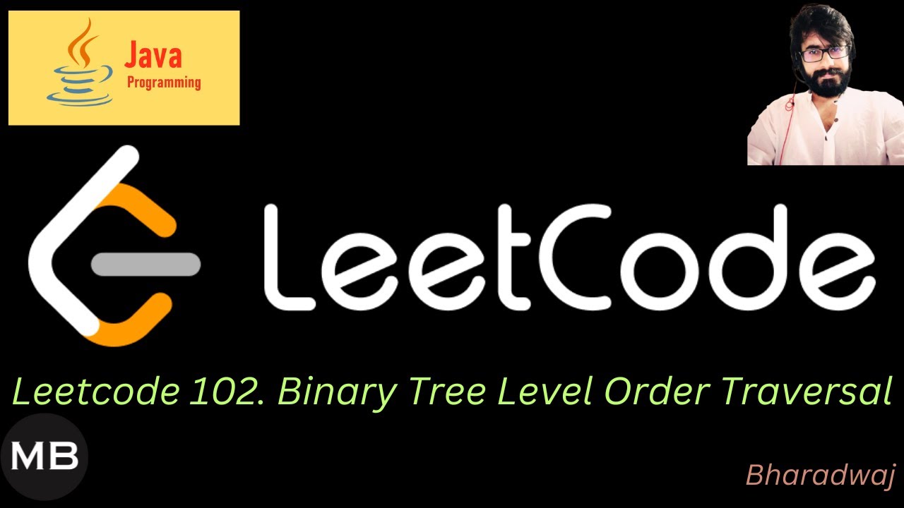 29 Leetcode 102 Binary Tree Level Order Traversal Java Youtube 4359