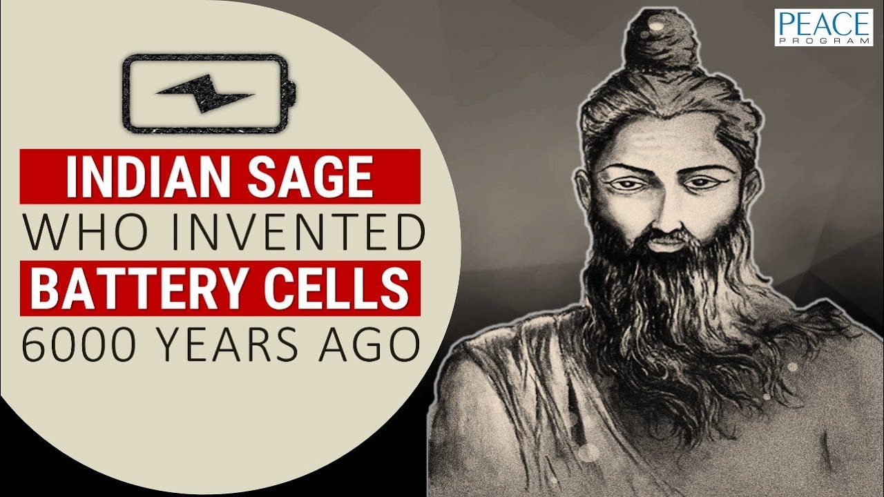 Indian Sage Who Invented Battery Cells 6000 Years Ago | Amazing Facts ...