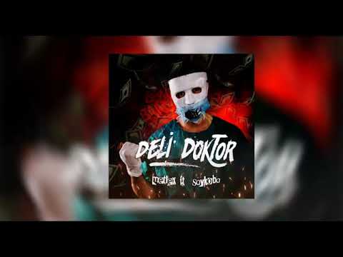 Saykoba & Metlex - Deli Doktor (2019) [RELOAD]