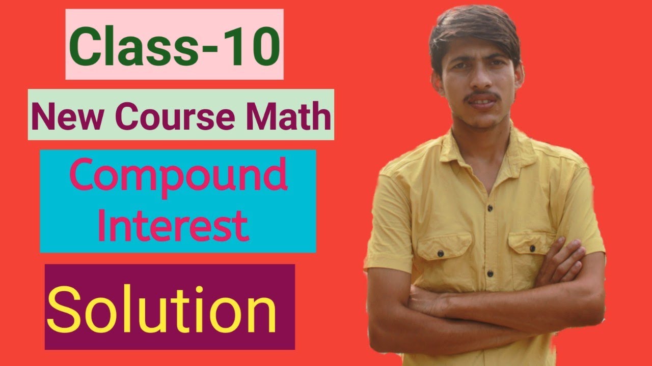 class 10 math new course compound interest type type question practice ...