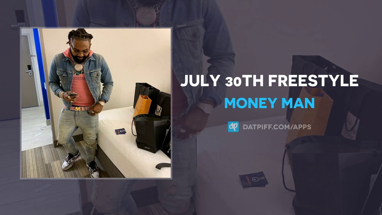 Money Man - July 30th Freestyle (AUDIO) - YouTube