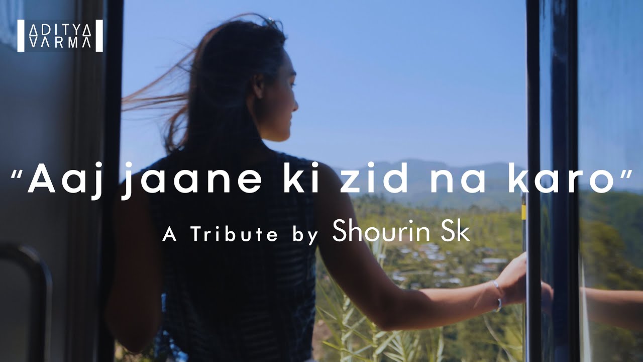 Aaj Jaane Ki Zid Na Karo - A tribute by Shourin Sk ( FT. Liana HU ...
